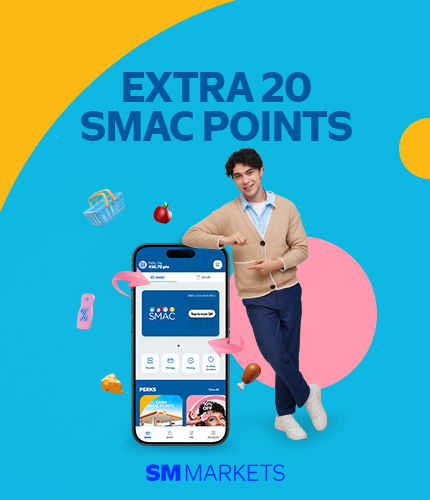 SMAC - SM Markets 20 SMAC POINTS for every P1,000 spend at SM Markets.